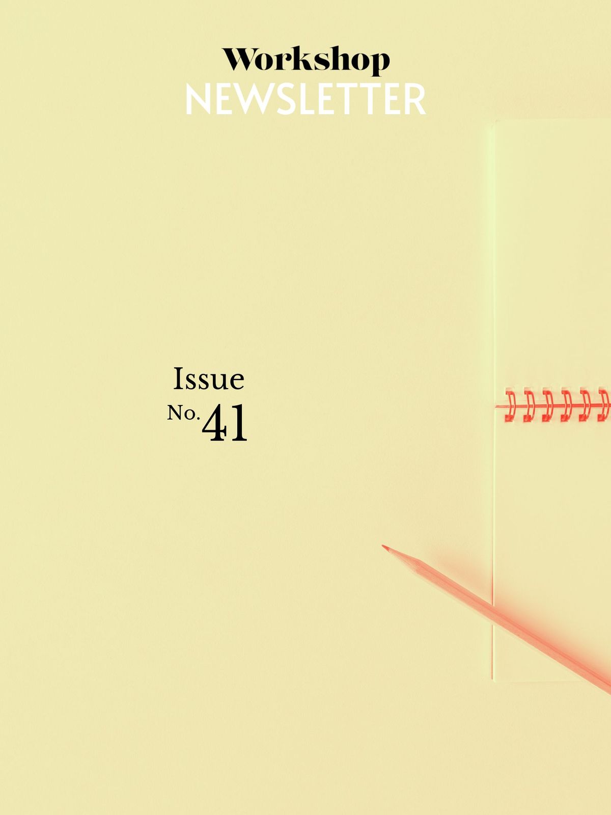 Newsletter: March 10, 2023 | Workshop Magazine